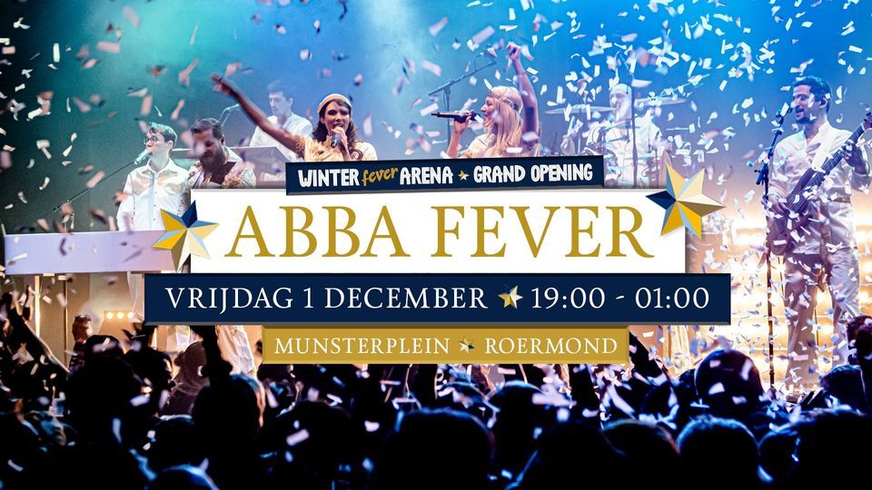 Winter Fever Arena, Grand Opening met o.a. Abba Fever!, Munsterplein ...