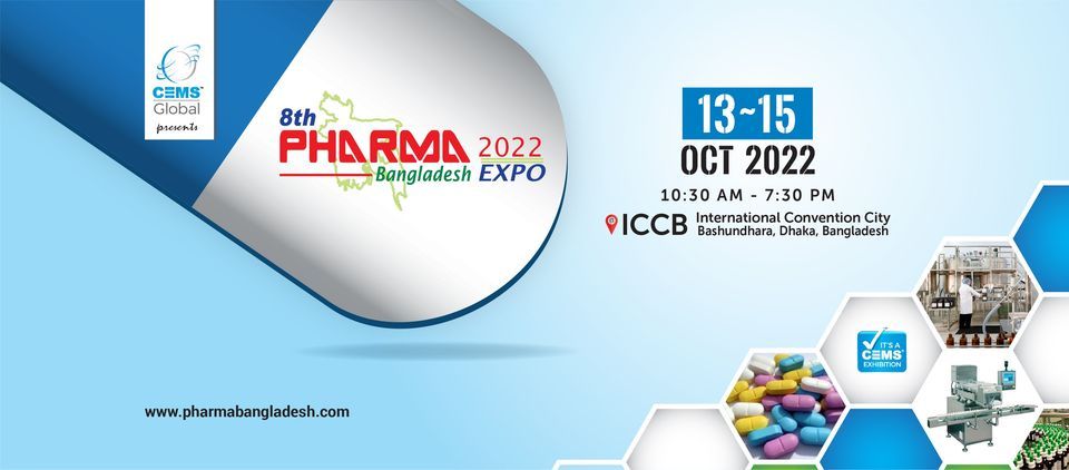 8th Pharma Bangladesh 2022 International Expo, International Convention ...