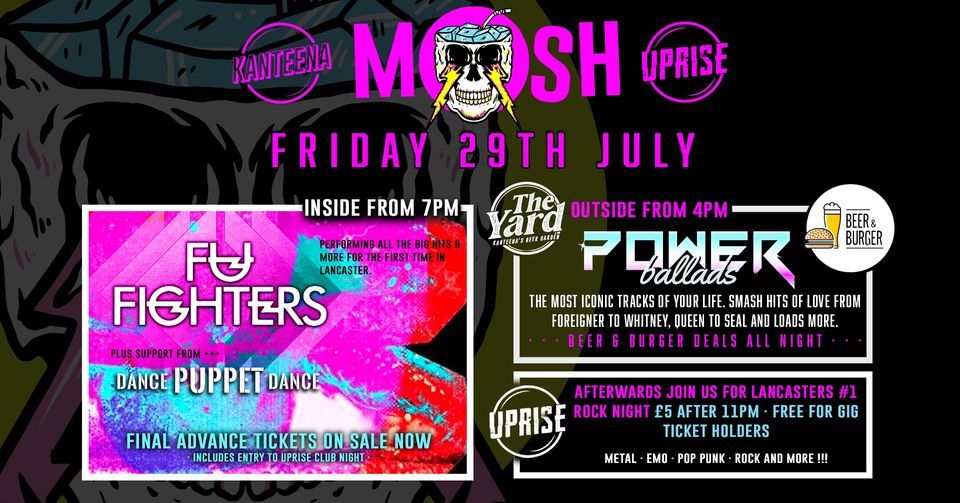 MOSH All Dayer: Fu Fighters, Power Ballads and Uprise Rock Night, Kanteena, Lancaster, 29 July ...