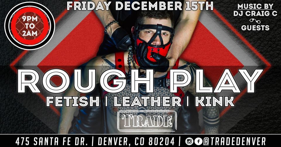 ROUGH PLAY, Trade, Denver, 15 December 2023