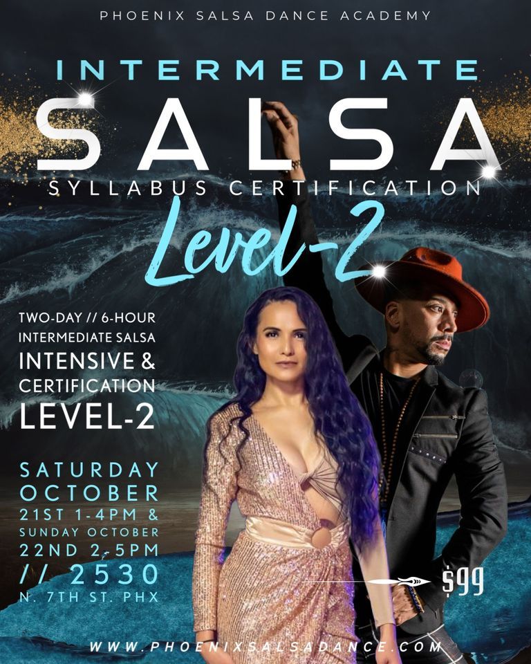 Intermediate Level-2 Certification: Phoenix Salsa Dance Academy!, Phoenix Salsa Dance, 21 ...