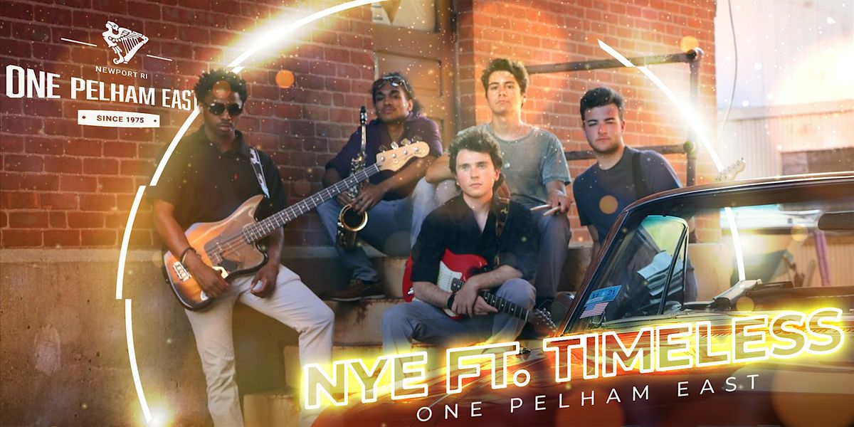 New Years Eve at the Pelham ft. Timeless & DJ, One Pelham East, Newport, 31 December to 1 January