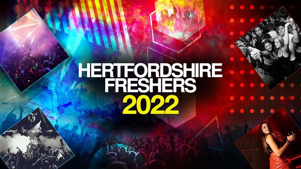 Hertfordshire Freshers 2022 - 2023! Click Interested!, University of ...
