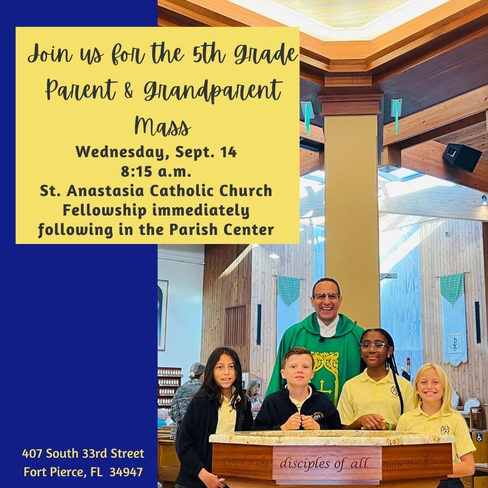 Fifth Grade Parent & Grandparent Mass, St. Anastasia Catholic Church ...