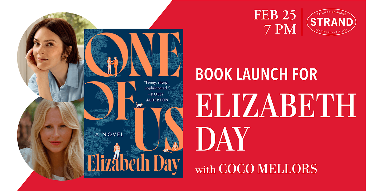 Elizabeth Day + Coco Mellors: One of Us, Strand Book Store, New York ...
