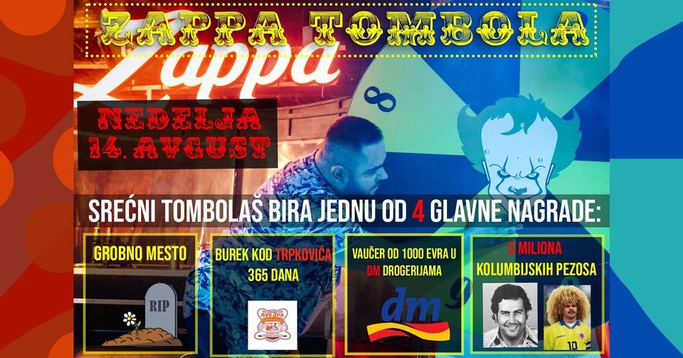 Zappa Tombola // Zappa Barka, Zappa Barka, Belgrade, 14 August to 15 August