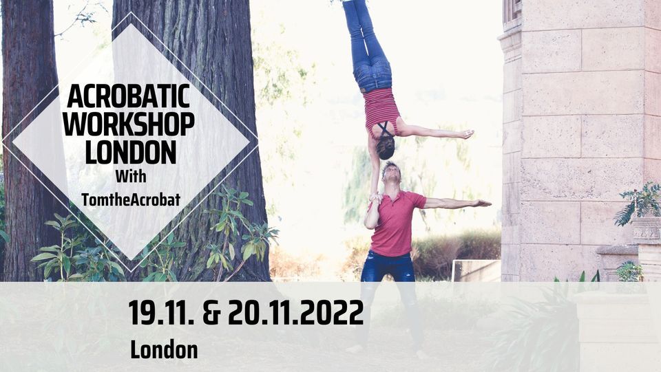 SOLD OUT Acrobatics weekend workshop in London with TomTheAcrobat ...