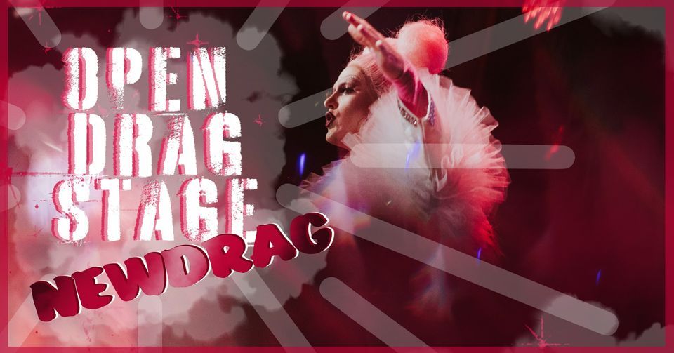 Open Drag Stage Presenterer // NewDrag, Elsker, Oslo, 7 October 2022
