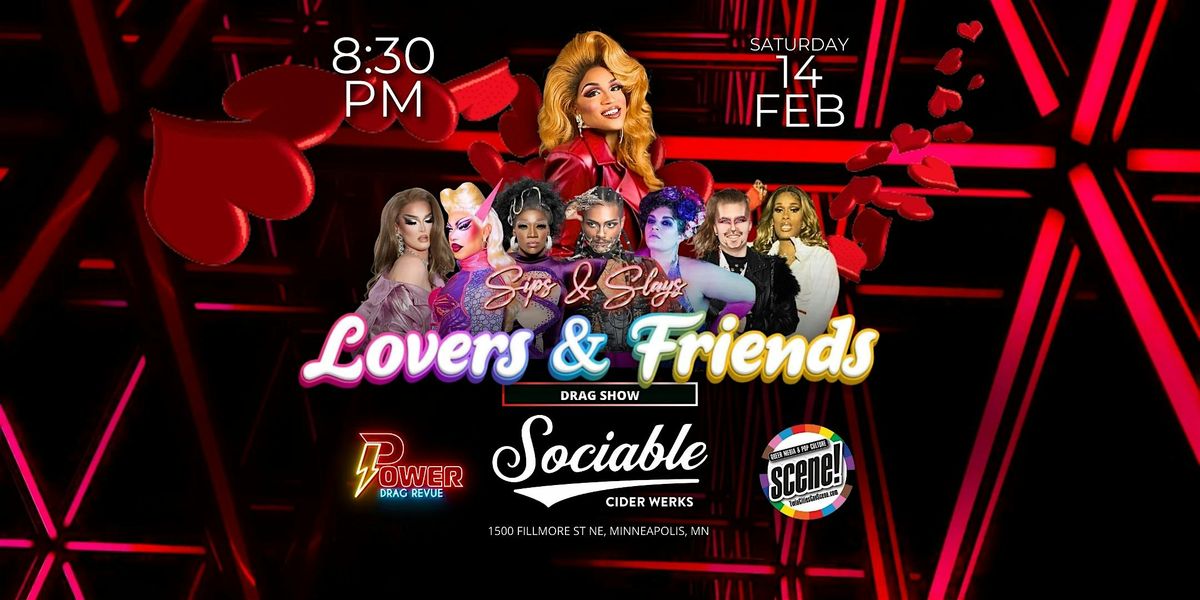 Sips & Slays: Lovers and Friends Drag Show | Sociable Cider Werks ...