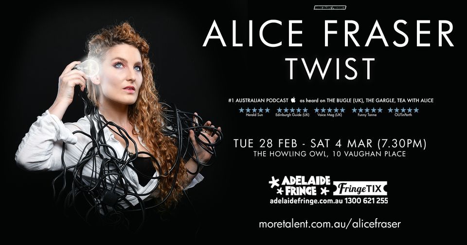Alice Fraser: Twist at Adelaide Fringe, The Howling Owl, Adelaide, 28 ...
