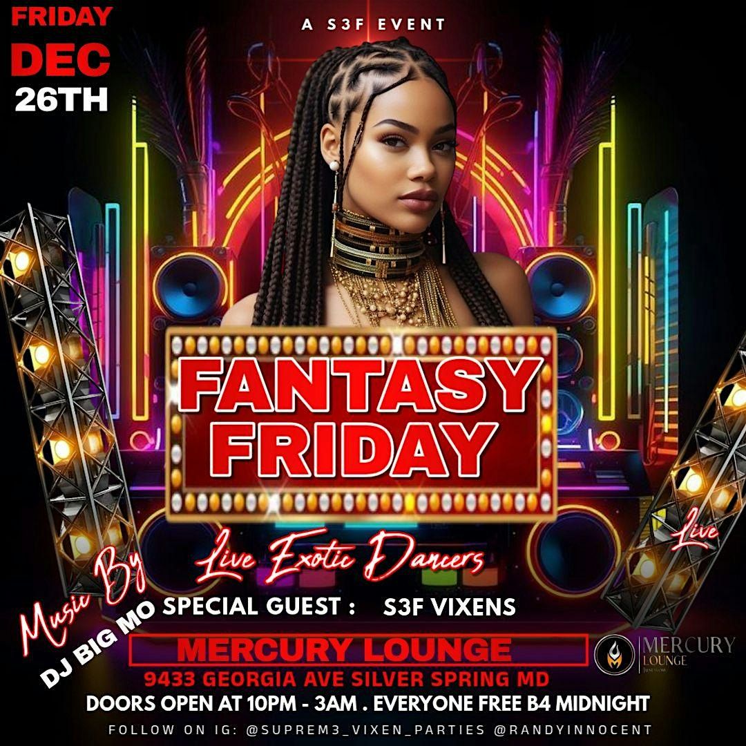 Fantasy Fridays w/ DJ Big Mo - Presented by S3F, Mercury Lounge ...