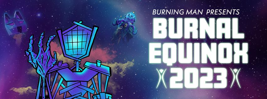 Burning Man SF Burnal Equinox 2023: The Beastly Bash, Public Works SF ...