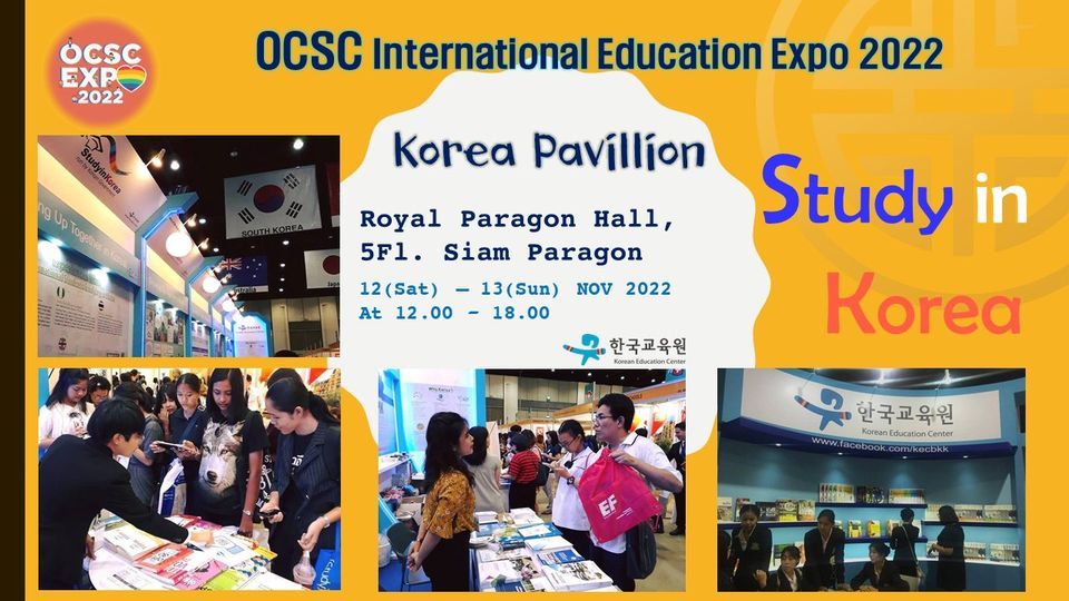 OCSC International Education Expo 2022_FREE EVENT??, Royal Paragon Hall, Bangkok, 12 November to ...