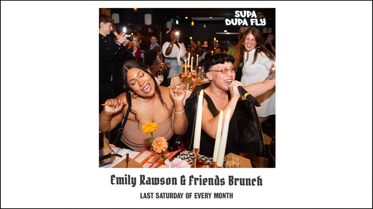 Supa Dupa Fly: Emily Rawson & Friends Bottomless Brunch, Amazing Grace London, 28 September 2024