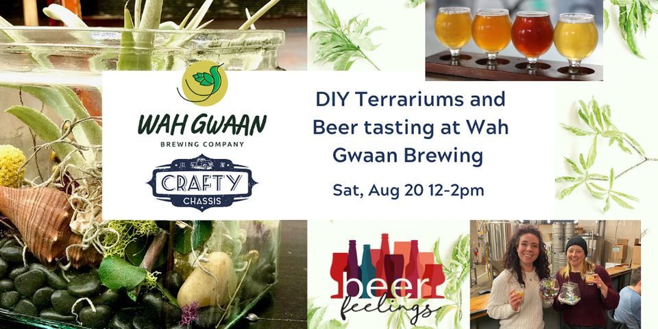 DIY Terrariums at Wah Gwaan with Beer Feelings and Crafty Chassis, 925 ...