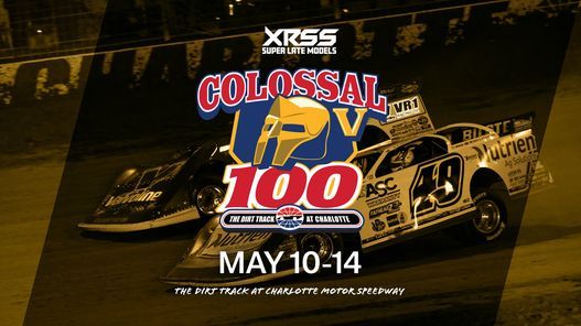 Colossal 100, The Dirt Track at Charlotte, Concord, 10 May to 14 May