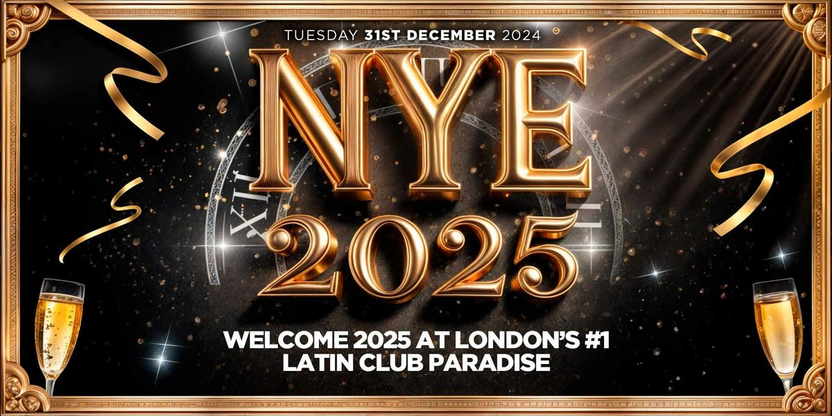 REGGAETON NEW YEARS EVE 2025 PARTY @ PARADISE NIGHTCLUB LONDON - Tuesday 31st December 2024 ...
