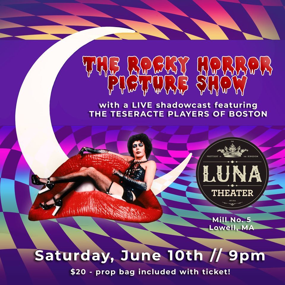 Rocky Horror Pride Show at the Luna Theater!, The Luna Theater, Lowell ...