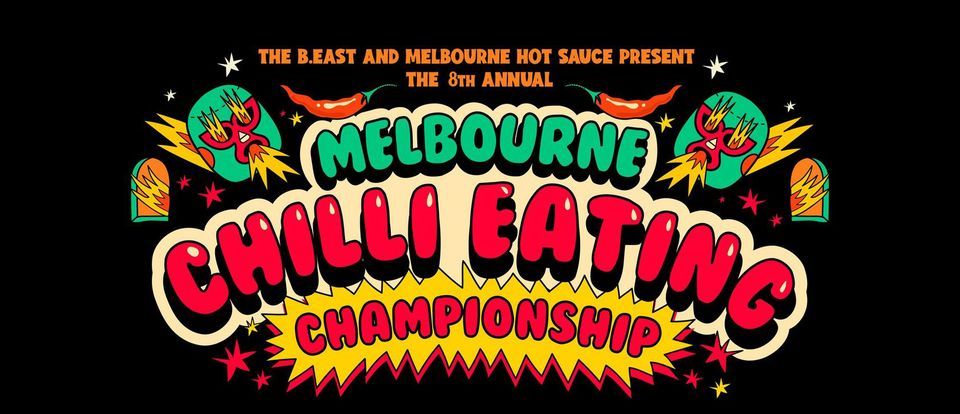 Melbourne Chilli Eating Championship 2023, THE B.EAST, Melbourne, 29 ...