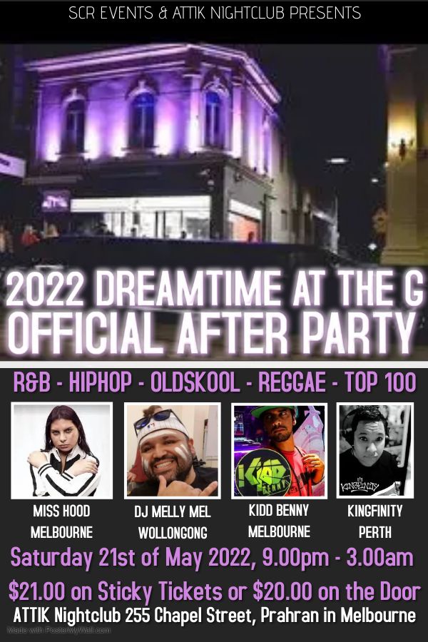 2022 DREAMTIME AT THE G OFFICIAL AFTERPARTY, Attik Nightclub, 255 ...