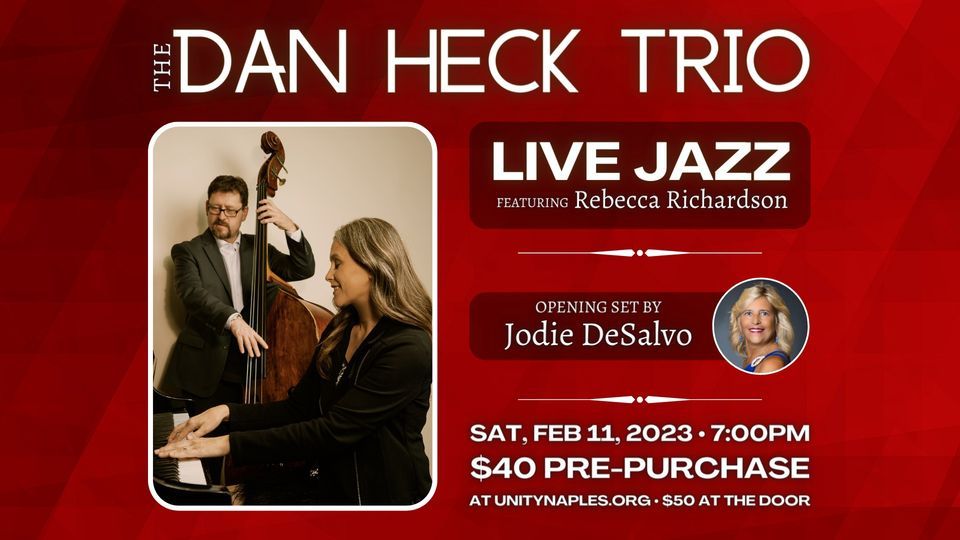 Jodie DeSalvo Presents: The Dan Heck Trio | Featuring Rebecca ...