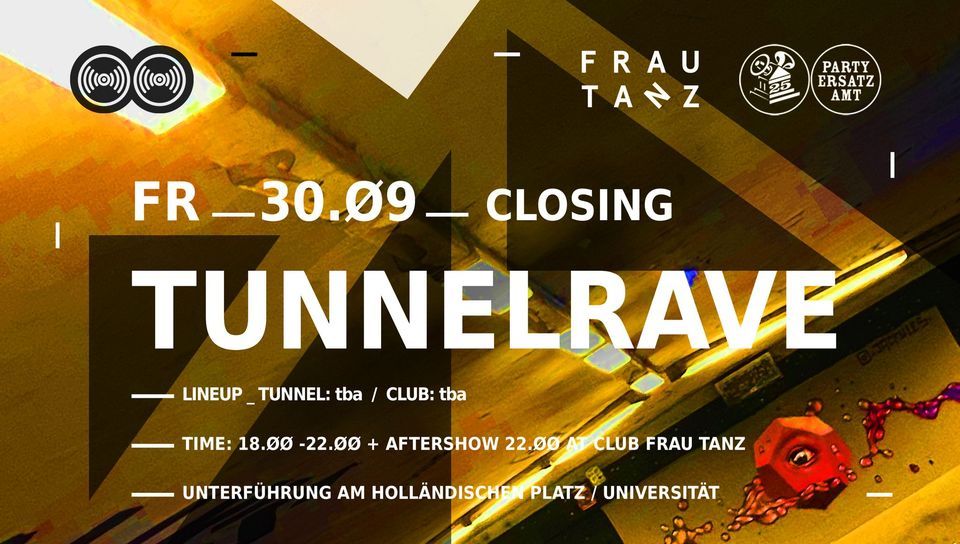 Tunnel Rave after show X Vibration | for free, Frau Tanz, Kassel, 30 ...