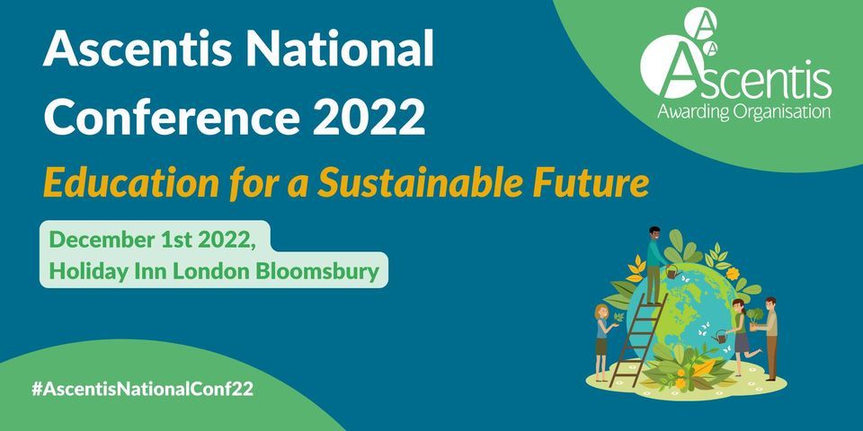 Ascentis National Conference 2022: Education for a Sustainable Future ...
