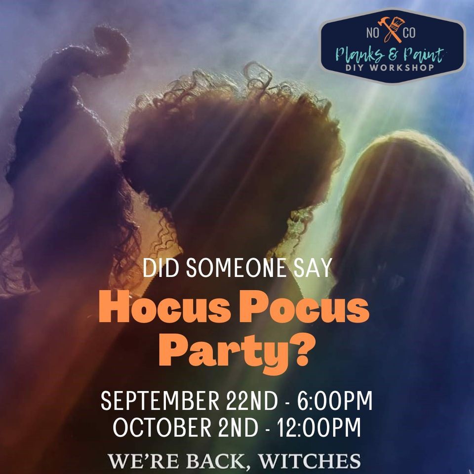 HOCUS POCUS PARTY, Planks and Paint DIY Workshop NoCo, Loveland, 2 ...