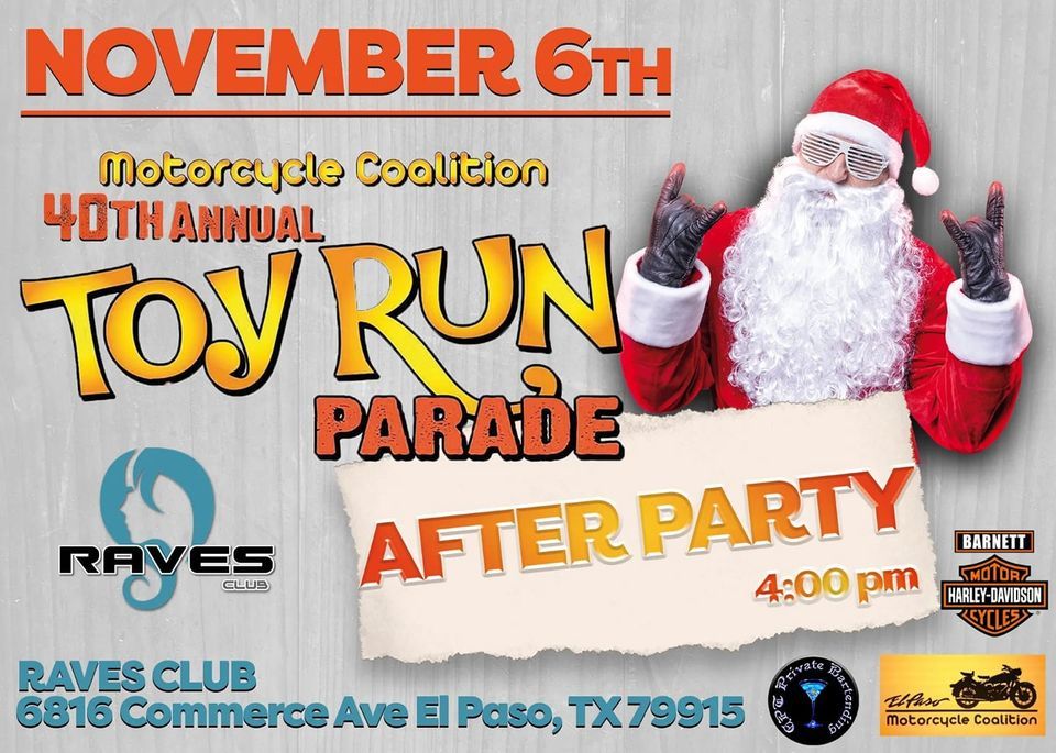 40th Annual Toy Run Parade (AFTER PARTY), Raves Club, El Paso, 6 ...