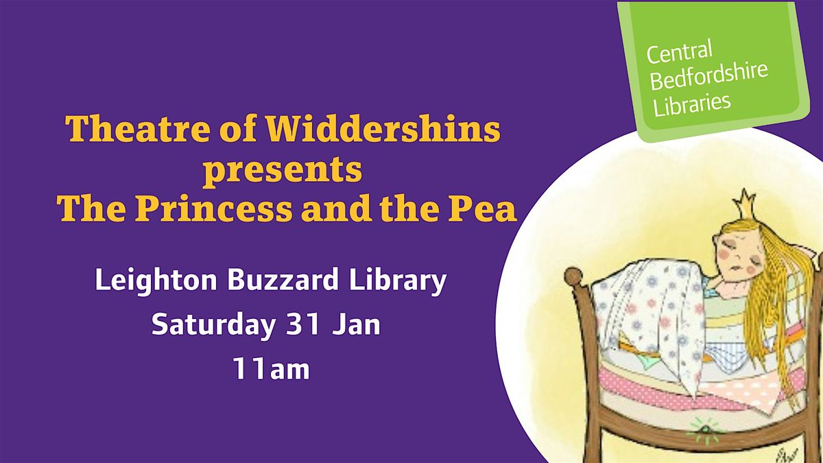 Theatre of Widdershins presents The Princess and the Pea, Leighton ...