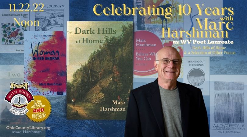 Celebrating Ten Years with Marc Harshman as WV Poet Laureate!, Lunch ...