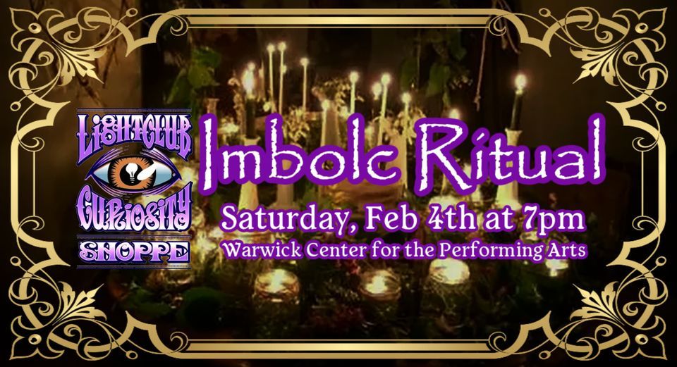 LightClubs Imbolc Sabbat Ritual, Warwick Center for the Performing Arts ...