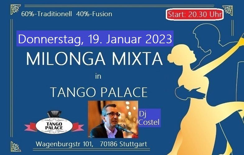 MILONGA MIXTA in TANGO PALACE, Tango Palace Stuttgart, 19 January to 20 ...