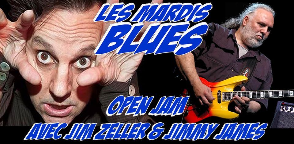 Les Mardis Blues Jam avec Jim Zeller & Jimmy James au Quartier de Lune ...
