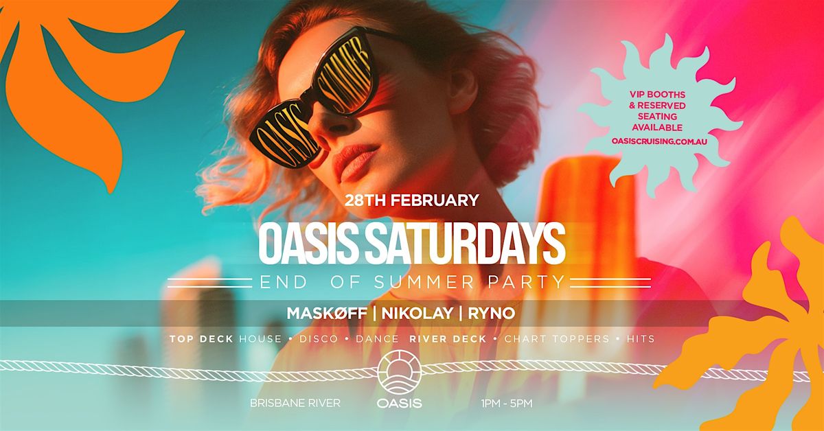 OASIS END OF SUMMER PARTY- Saturday, 28th of February 2026, City ...