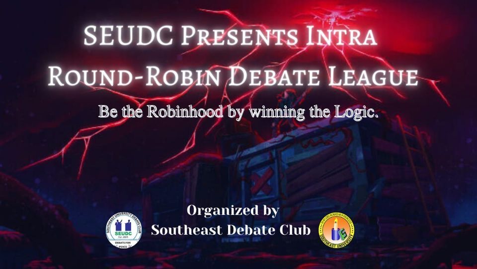 SEUDC presents Intra Round Robin Debate League 2023, Southeast ...