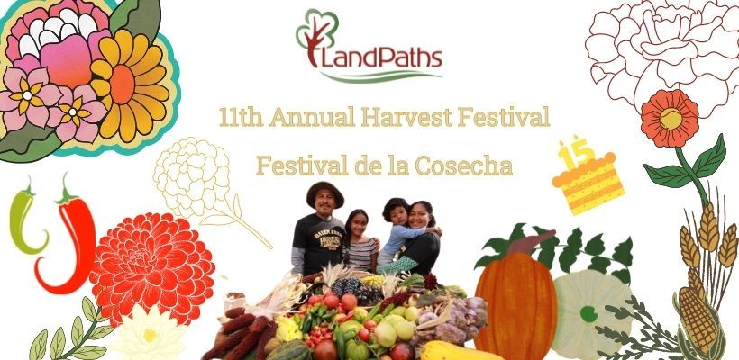 Harvest Festival/Festival de la Cosecha en LandPaths Bayer Farm, Bayer ...