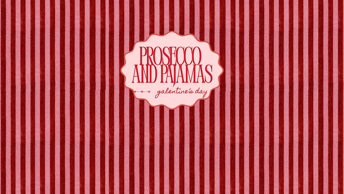 Pajamas and Prosecco- A Galentines Event, Tommi's Garden Blooms, County ...