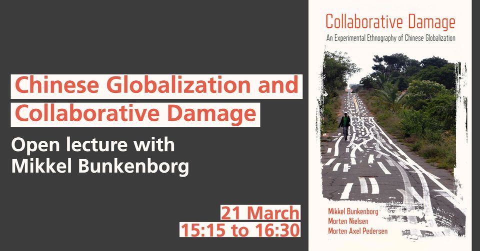 Chinese Globalization and Collaborative Damage, Asian Studies, Lund ...