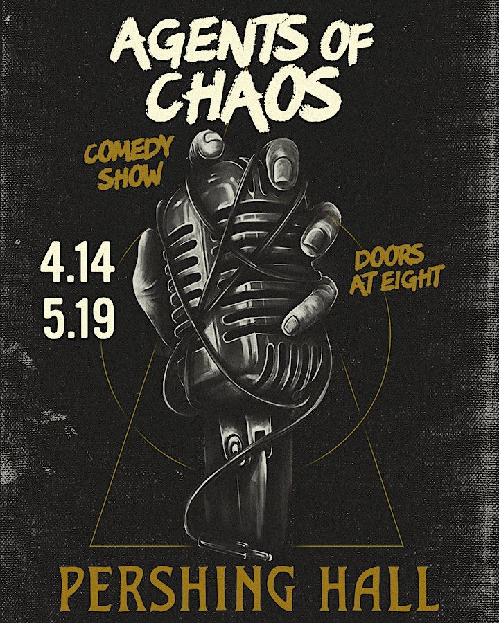 Pershing Presents | Agents of Chaos Comedy, The Pershing, Austin, 19 ...
