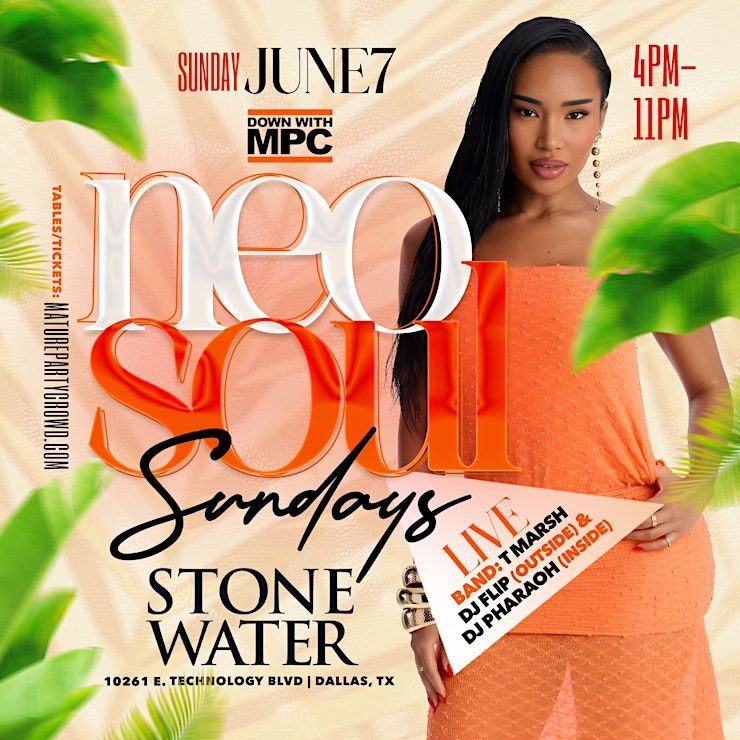 NEO SOUL SUNDAYS @ STONE WATER, Stone Water Restaurant & Entertainment ...