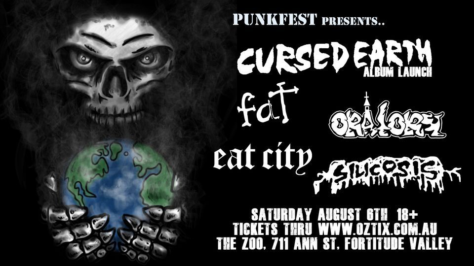 Punkfest - Cursed Earth, Fat, Oratory, Eat City, Silicosis, the zoo ...