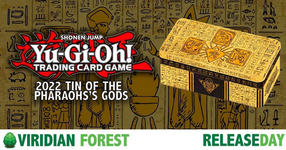 YuGiOh 2022 Tin of the Pharaohs Gods Mega Tin Release Day at Viridian Forest, Viridian Forest ...