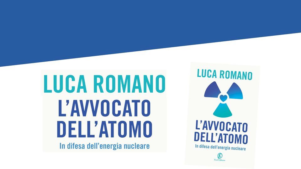 Il futuro dellenergia nucleare - Incontro con Luca Romano, lAvvocato ...