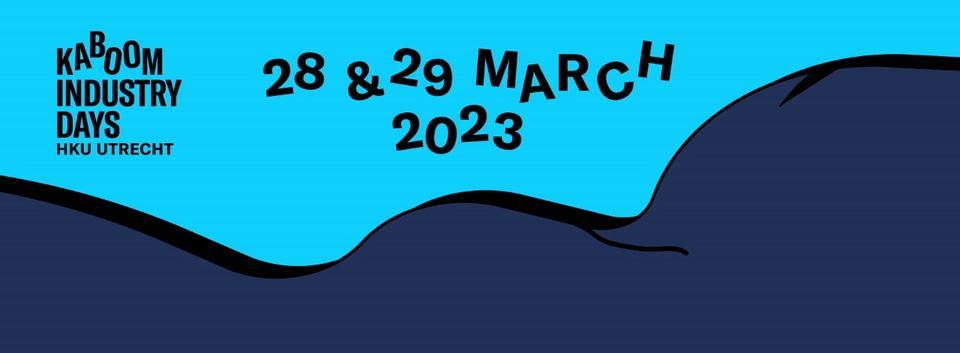 Industry Days 2023 - Kaboom Animation Festival, HKU Media, Utrecht, 28 ...