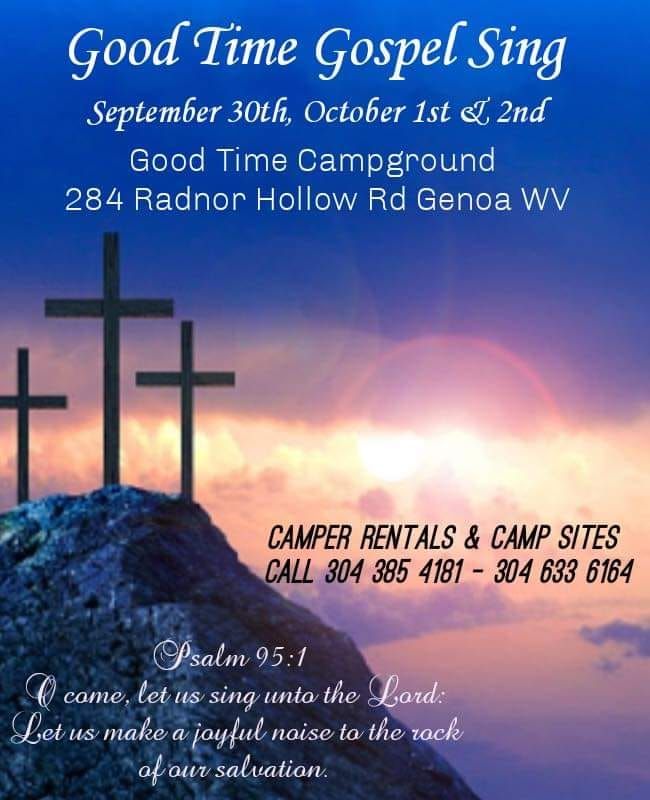 Good Time Campground 2nd Annual Gospel Sing, 284 Radnor Hollow Rd ...