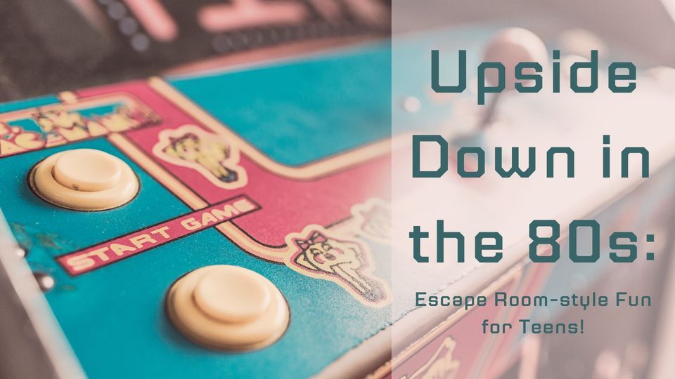 Upside Down in the 80s: Escape Room for Teens, 585 Liberty St SE, Salem ...