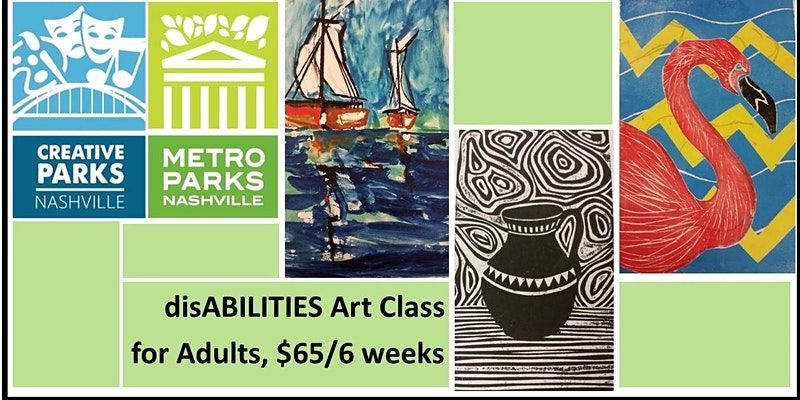 disABILITIES Art Class, Metro Parks Centennial Art Center, Nashville ...