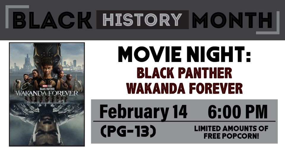 Black History Month - Movie Night - Black Panther: Wakanda Forever ...