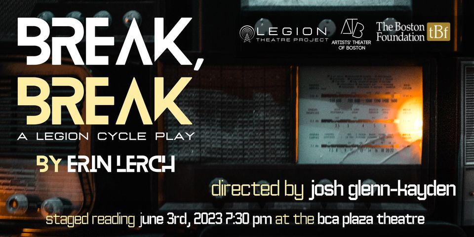 Break, Break Reading , Boston Center for the Arts, 3 June 2023